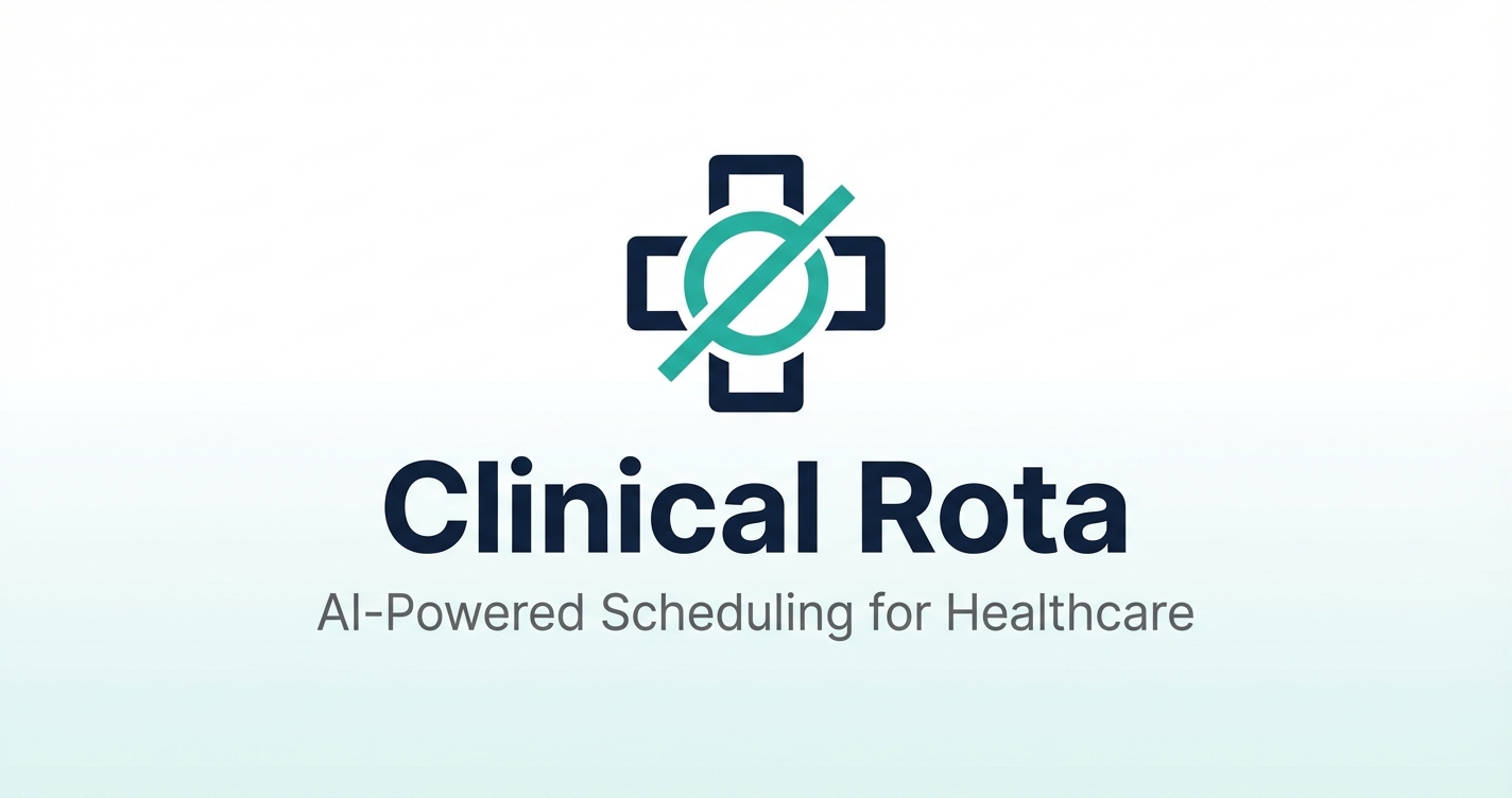 Clinical Rota - A Prototype For Better Healthcare Scheduling
